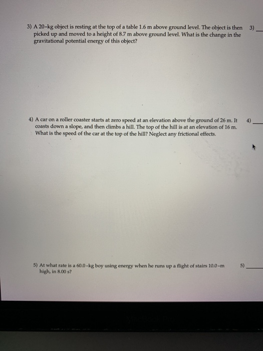 Solved 3) 3) A 20-kg object is resting at the top of a table | Chegg.com