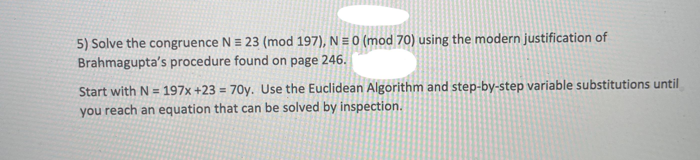 Solved Solve the congruence N-=23(mod197),N-=0(mod70) ﻿using | Chegg.com
