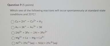 Solved Question 9 (5 ﻿points)Which one of the following | Chegg.com