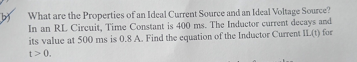 [Solved]: b) What are the Properties of an Ideal Current Sou