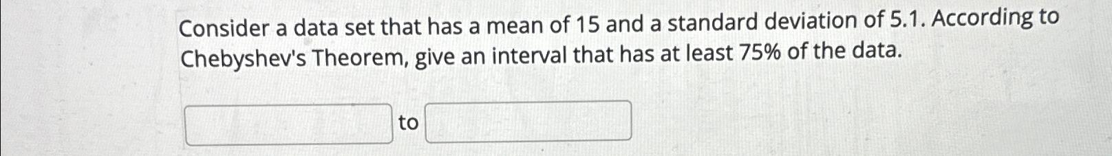 Solved Consider a data set that has a mean of 15 ﻿and a | Chegg.com