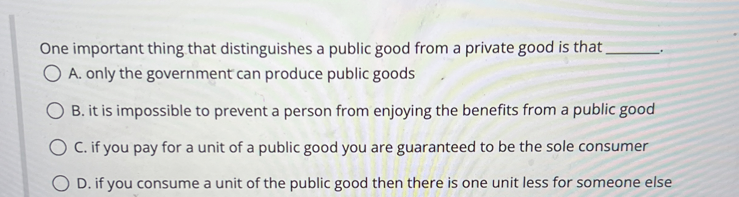 Solved One important thing that distinguishes a public good | Chegg.com