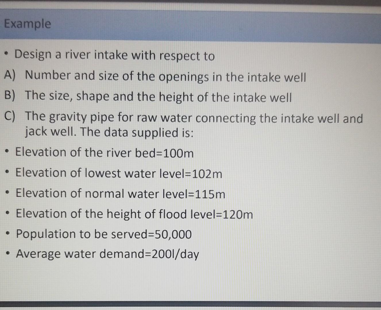 Solved Example Design a river intake with respect to A) | Chegg.com