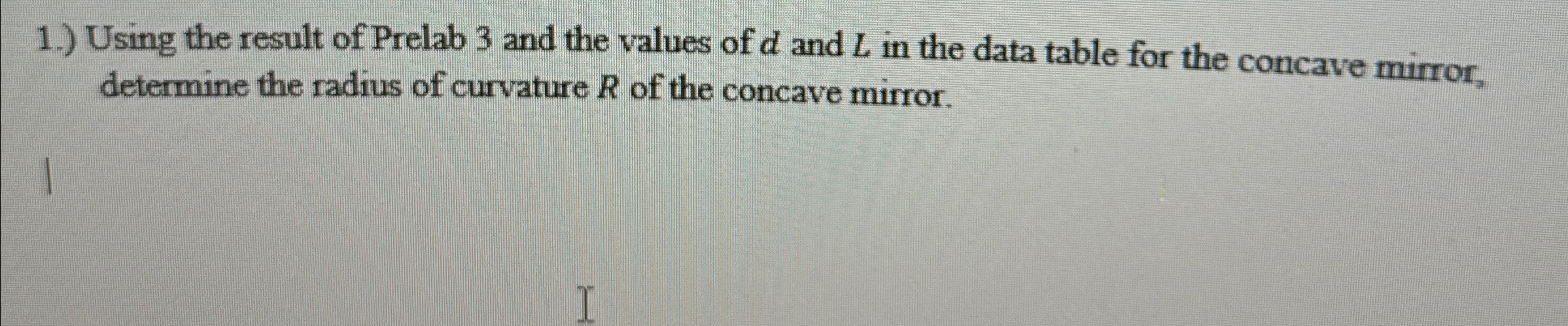 Solved 1.) ﻿Using the result of Prelab 3 ﻿and the values of | Chegg.com