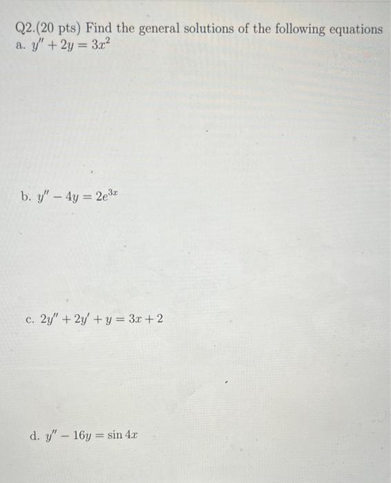 Solved Ordinary Differential Equations Soove the general | Chegg.com