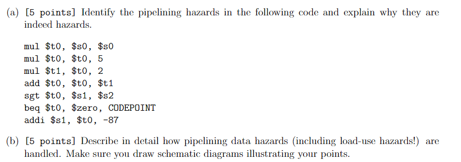 Solved (a) ﻿Identify the pipelining hazards in ﻿the | Chegg.com