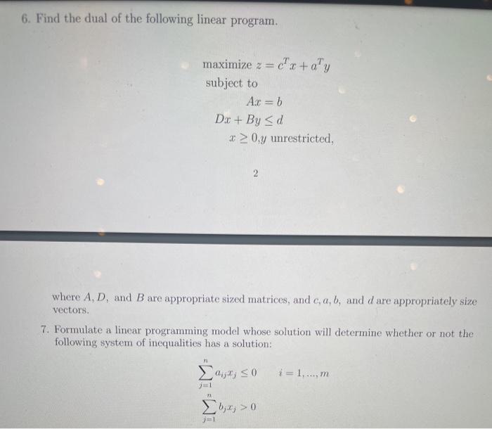 Solved 6 Find The Dual Of The Following Linear Program