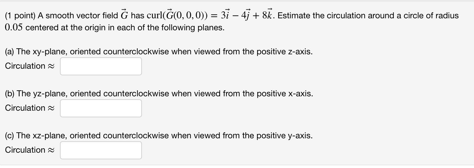 Solved (1 ﻿point) ﻿A smooth vector field vec(G) ﻿has | Chegg.com