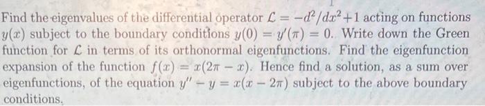 Solved Find the eigenvalues of the differential operator | Chegg.com