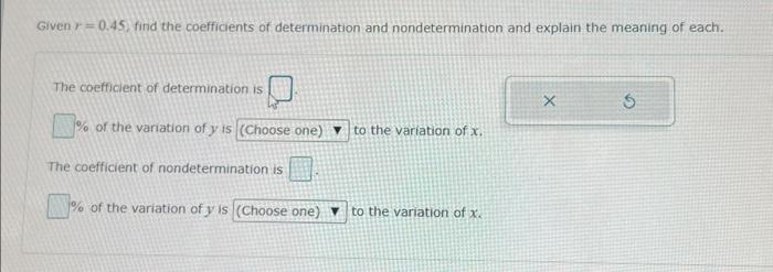 Solved Given r=0.45, find the coefficients of determination | Chegg.com