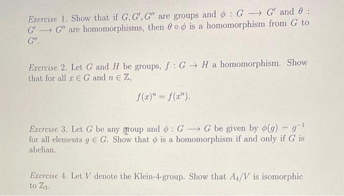 Solved Exercise 1. Show that if G,G′,G′′ are groups and | Chegg.com
