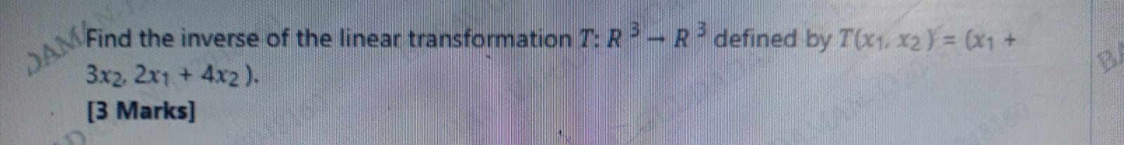 Solved Find the inverse of the linear transformation T:R3-R3 | Chegg.com