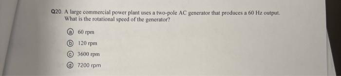 Solved Q20. A large commercial power plant uses a two-pole | Chegg.com