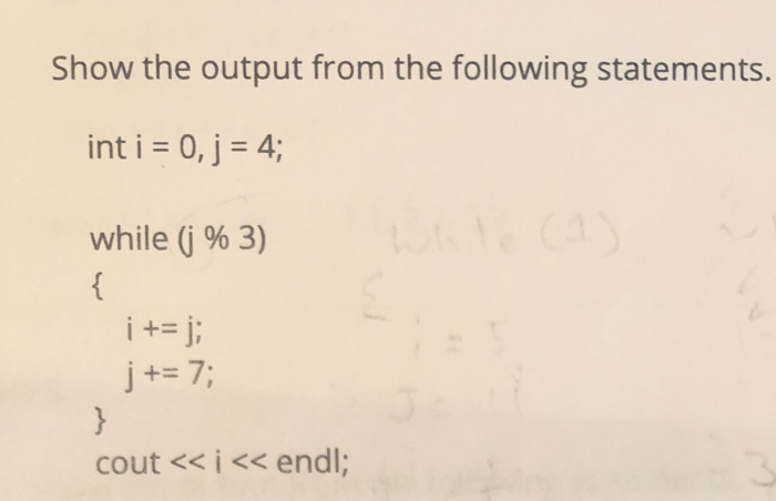 Solved Show the output from the following statements. int i | Chegg.com