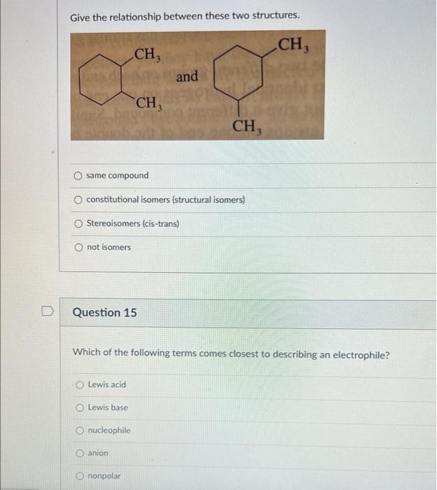 Solved Give the relationship between these two structures. | Chegg.com