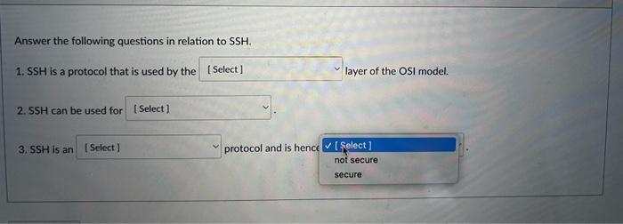 Solved Answer the following questions in relation to SSH. 1. | Chegg.com