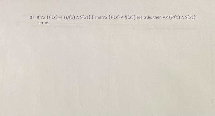 Solved Q 3) Use rules of inferences to show that 1) if Vx | Chegg.com