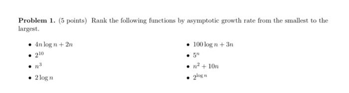 Solved Problem 1. (5 points) Rank the following functions by | Chegg.com