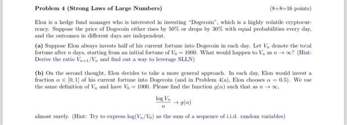 Solved Problem 4 (Strong Laws of Large Numbers) (8+8=16 | Chegg.com