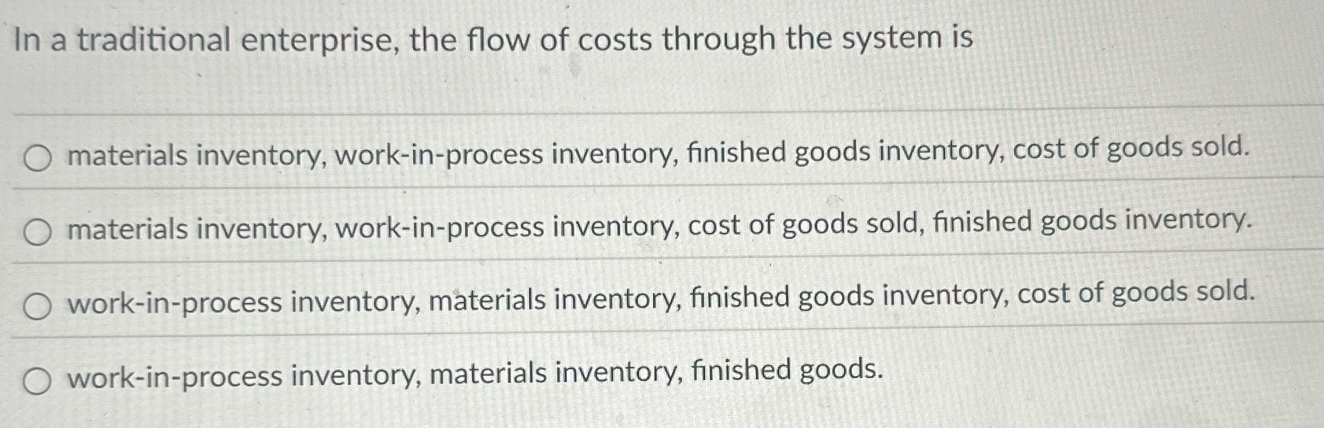 Solved In a traditional enterprise, the flow of costs | Chegg.com