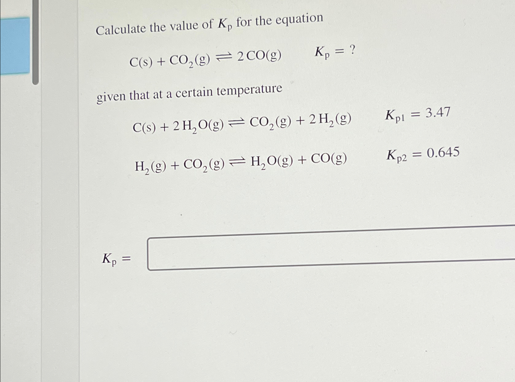 Solved Calculate the value of Kp ﻿for the | Chegg.com