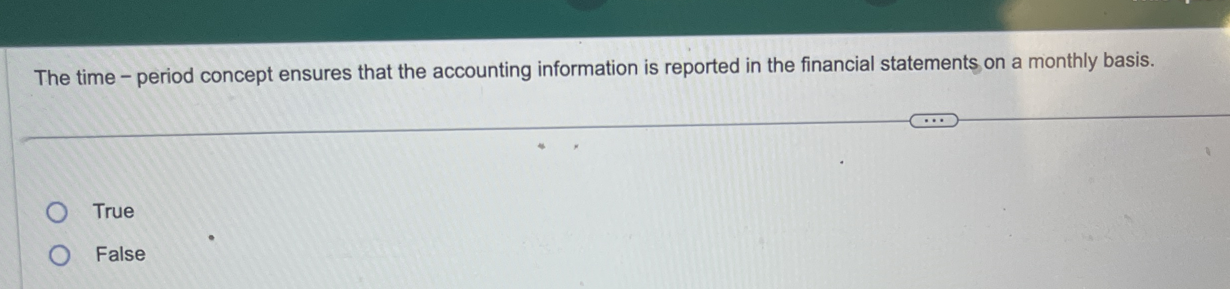 The time - ﻿period concept ensures that the | Chegg.com