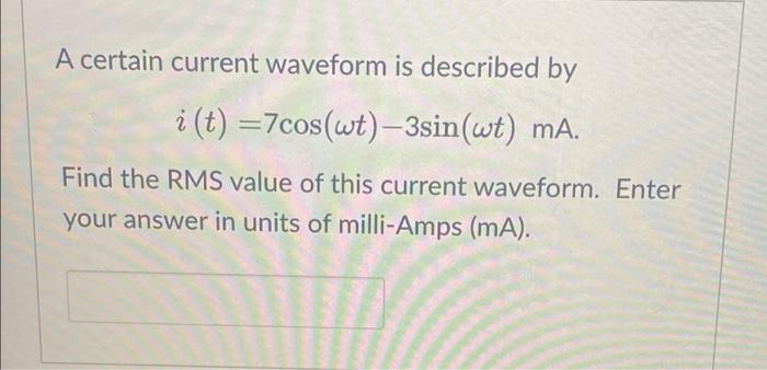 Solved A certain current waveform is described by i(t) | Chegg.com