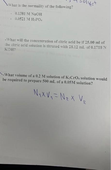 Solved What is the normality of the following? 0.1381MNaOH - | Chegg.com