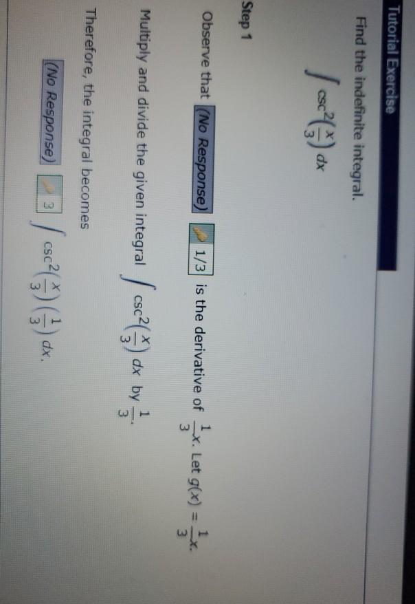 Solved Tutorial Exercise Find the indefinite integral. CSC | Chegg.com