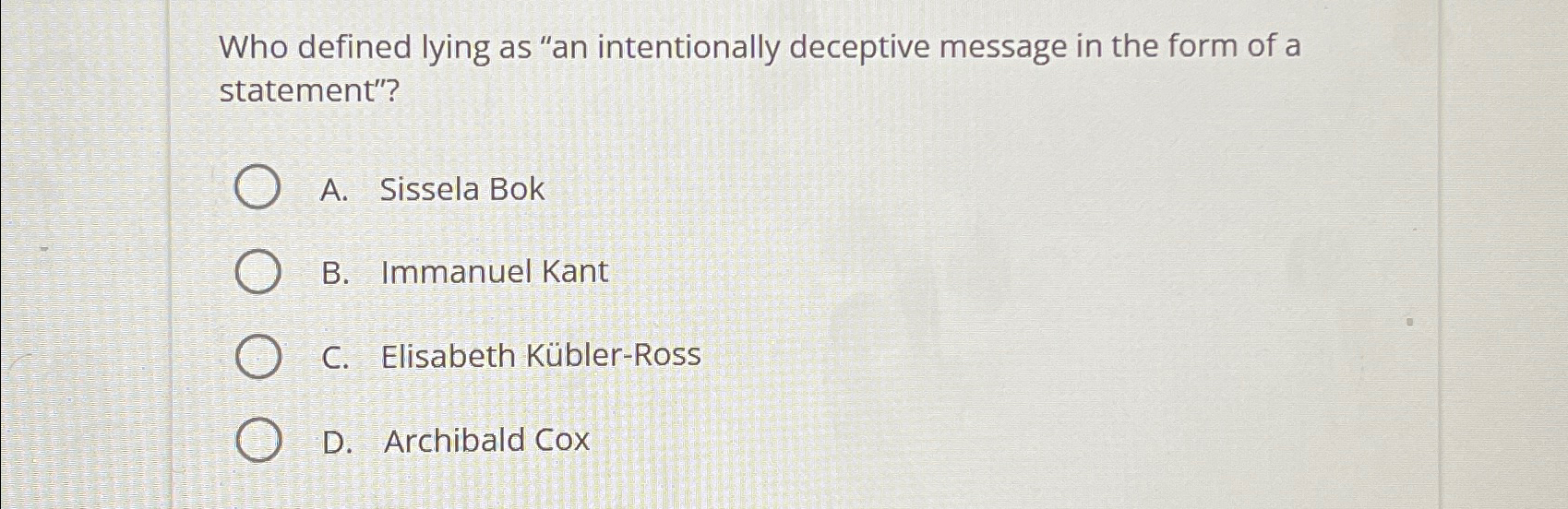 Solved Who defined lying as "an intentionally deceptive | Chegg.com