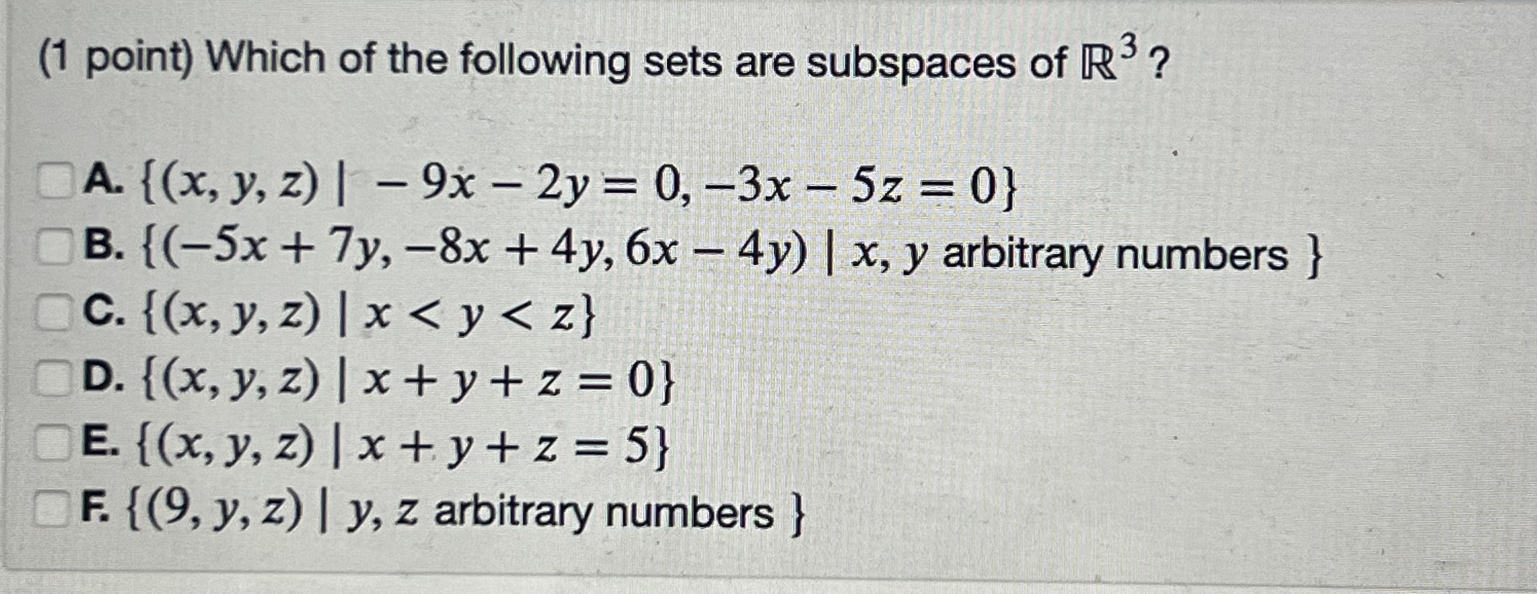 Solved (1 ﻿point) ﻿Which of the following sets are subspaces | Chegg.com