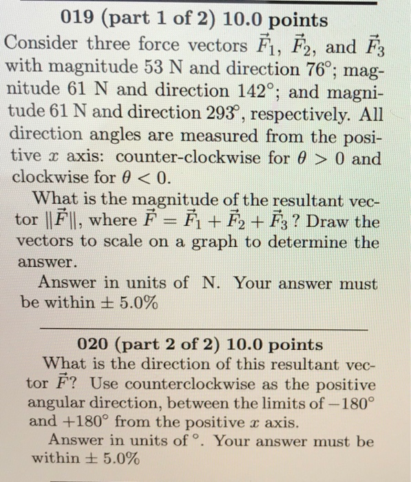 Solved 019 (part 1 of 2) 10.0 points Consider three force | Chegg.com