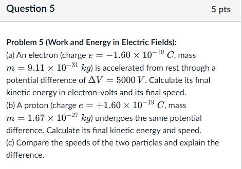 Please solve BOTH questionsQuestion 5Problem 5 (Work | Chegg.com