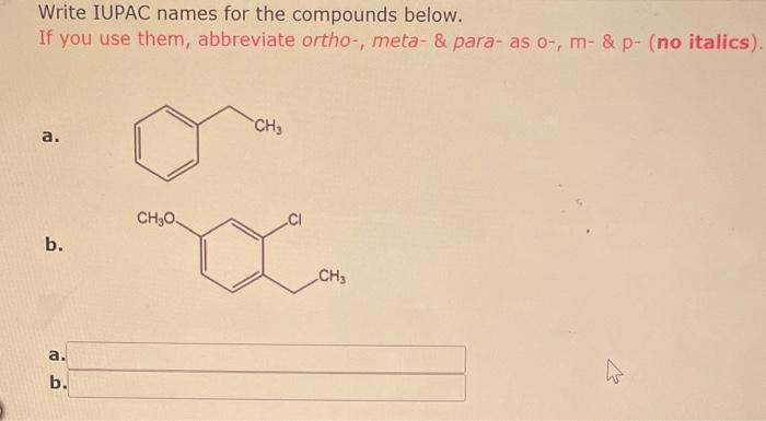 Solved Write IUPAC names for the compounds below. If you use | Chegg.com