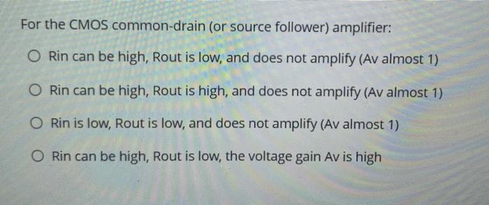Solved For the CMOS common-drain (or source follower) | Chegg.com