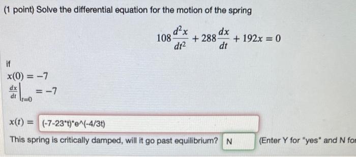 Solved (1 point) Solve the differential equation for the | Chegg.com