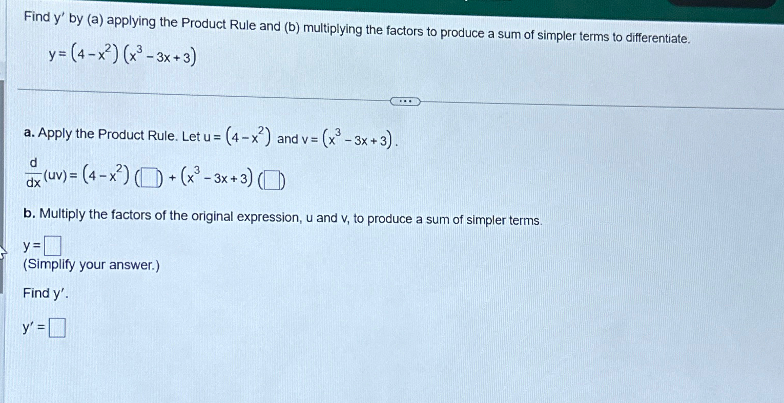Solved Find y' ﻿by (a) ﻿applying the Product Rule and (b) | Chegg.com