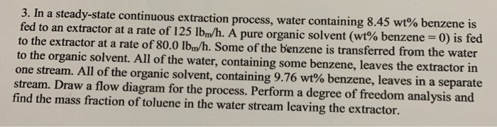 Solved 3. In a steady-state continuous extraction process, | Chegg.com