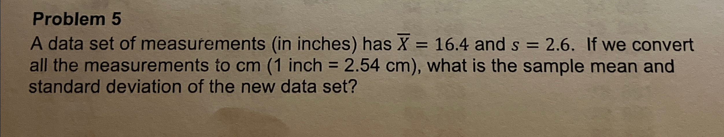 Solved Problem 5A data set of measurements (in inches) ﻿has | Chegg.com