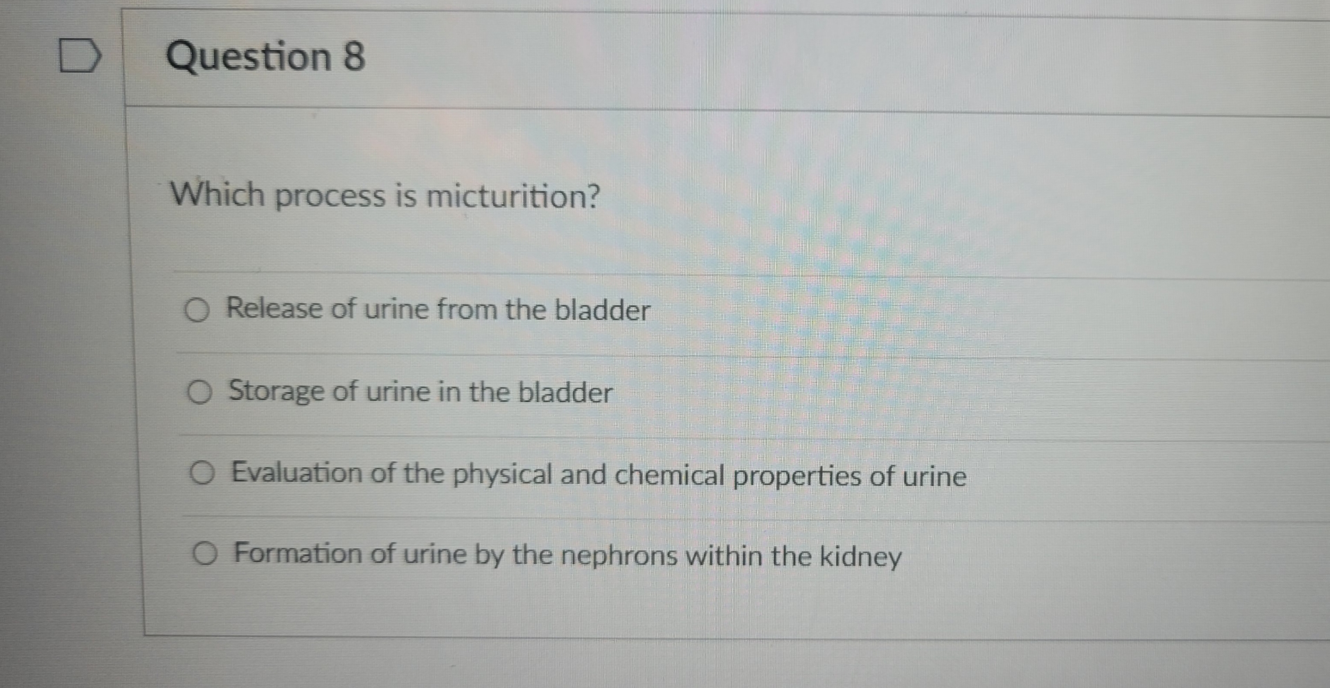 Solved Question 8Which process is micturition?Release of | Chegg.com