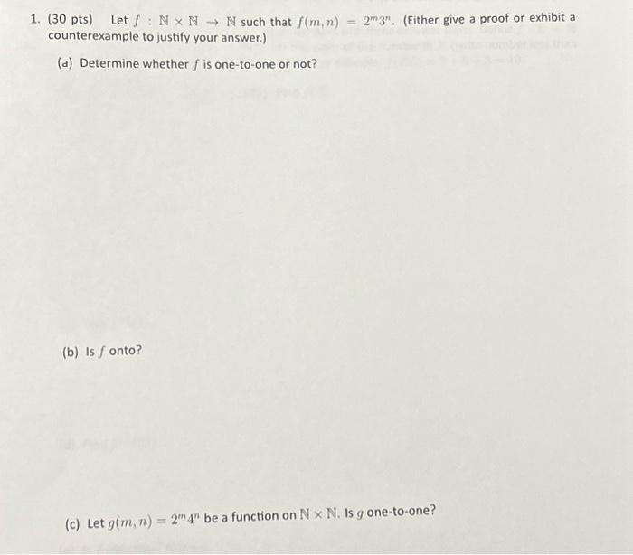 Solved 1. (30 pts) Let f:N×N→N such that f(m,n)=2m3n. | Chegg.com