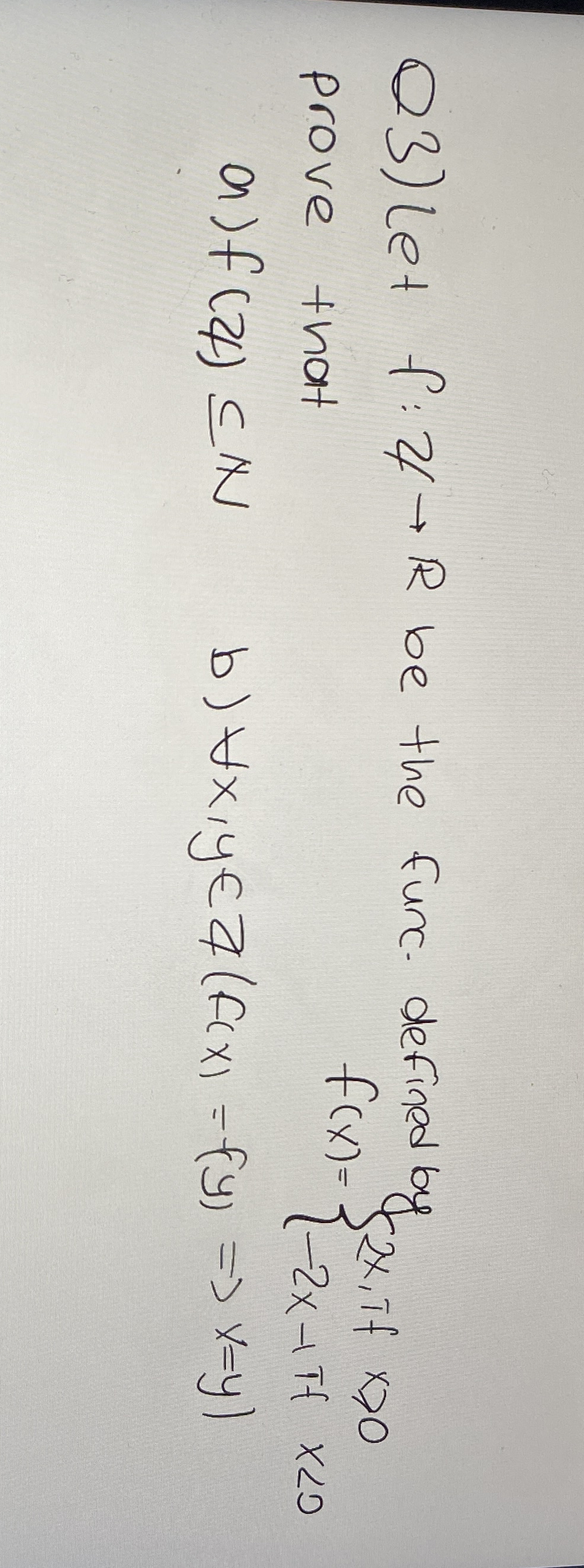 Solved Q3) ﻿Let f:ψ→R ﻿be the furc. defined by prove | Chegg.com