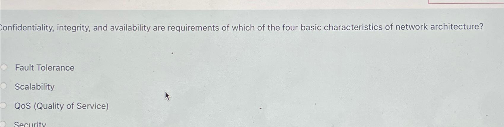 Solved Fonfidentiality, integrity, and availability are | Chegg.com