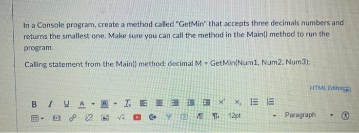 Solved In a Console program, create a method called "GetMin" | Chegg.com
