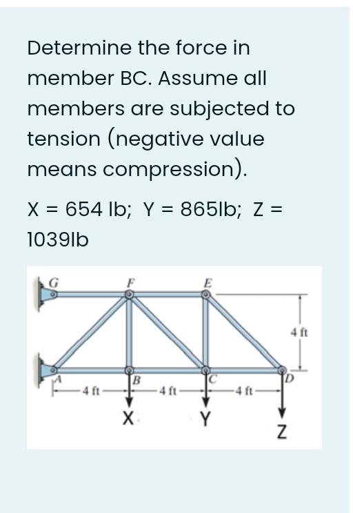 Solved Determine the force in member BC. Assume all members | Chegg.com
