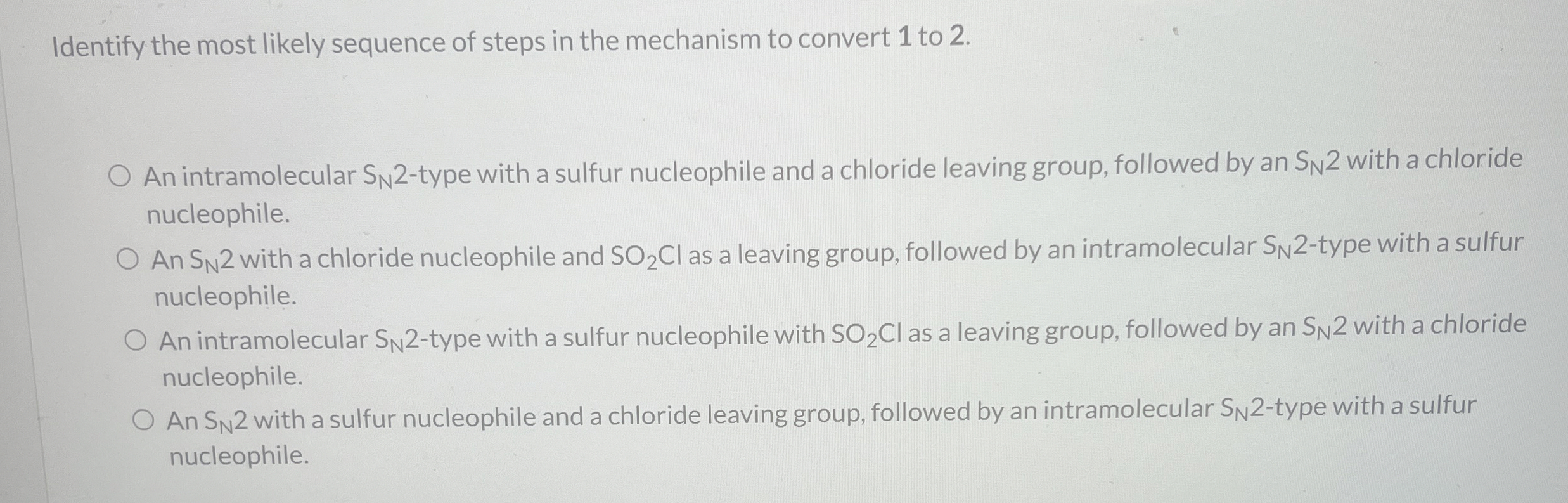 Solved Identify the most likely sequence of steps in the | Chegg.com