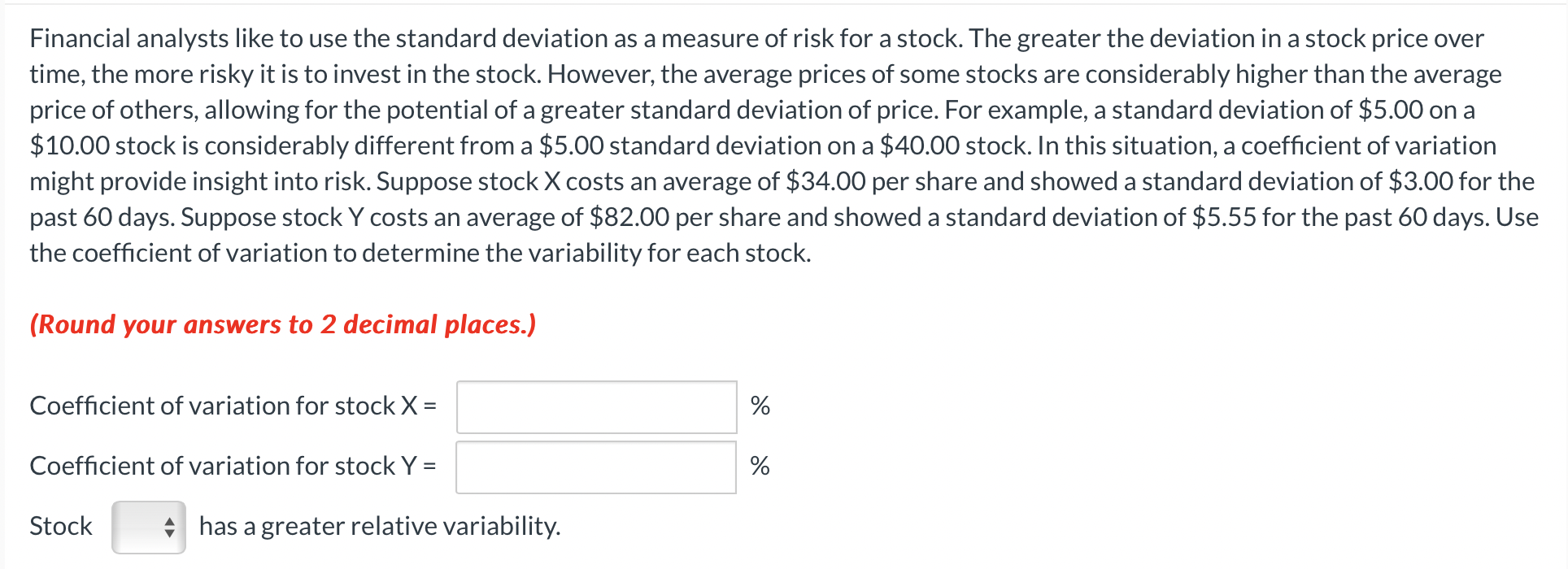 Solved Financial analysts like to use the standard deviation | Chegg.com