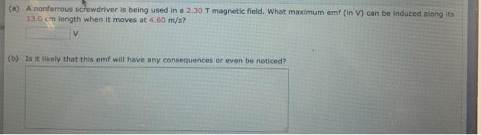 Solved (a) A nonferrous screwdriver is being used in a 2.30 | Chegg.com