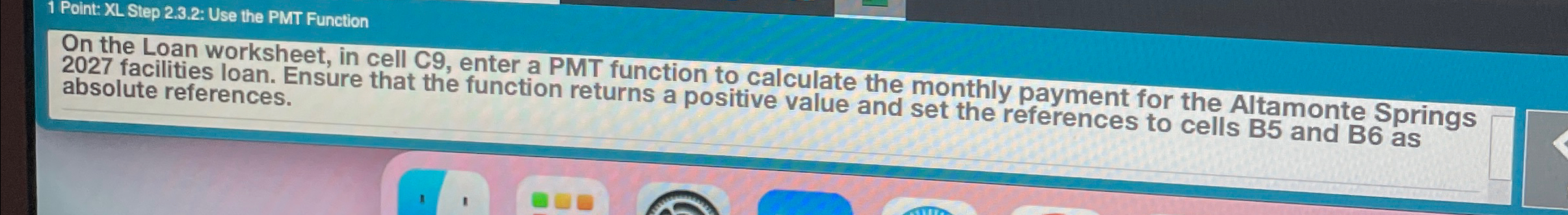 Solved 1 ﻿Point: XL Step 2.3.2: Use the PMT FunctionOn the | Chegg.com