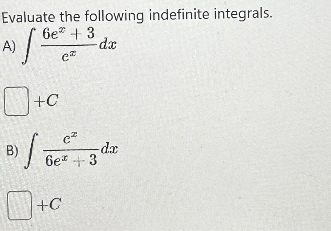 Solved Evaluate the following indefinite | Chegg.com